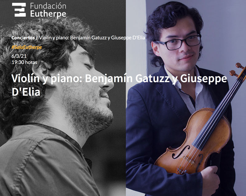 Violín y piano: Benjamín Gatuzz y Giuseppe D'Elia. Sala Eutherpe ...
