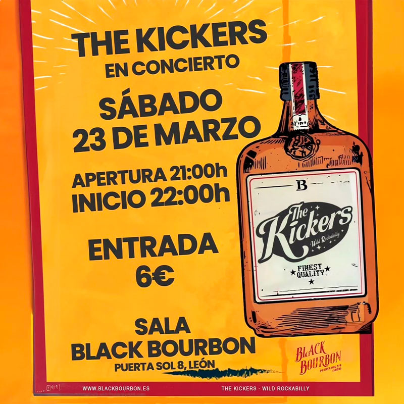 The Kickers. Black Bourbon - León Cultural